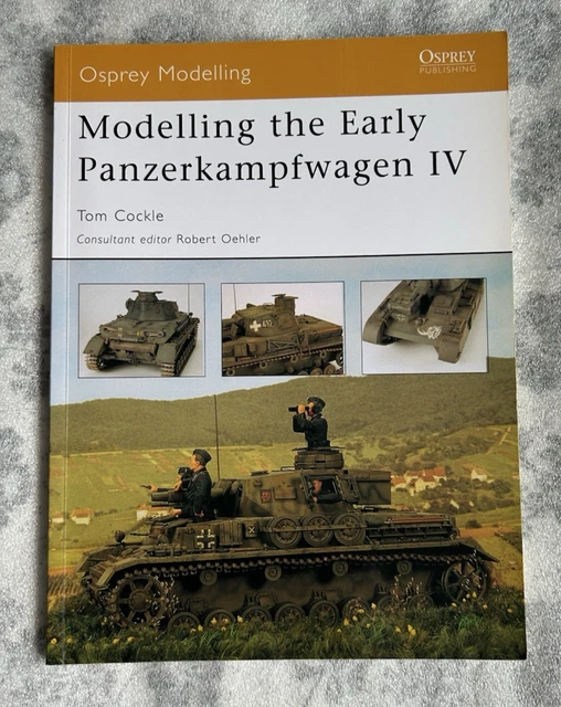 MODELLING THE EARLY Panzerkampfwagen IV - Tom Cockle - OSPREY MODELLING ...