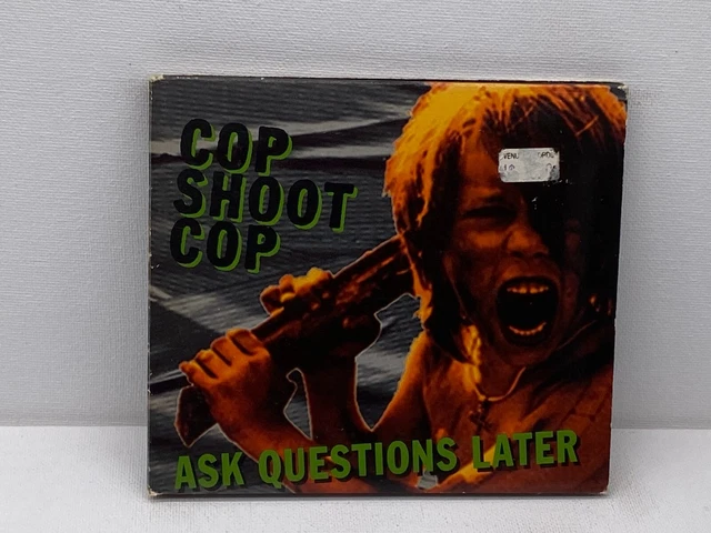 COP SHOOT COP - Ask Questions Later (Cd Album) EUR 21,29 - PicClick IT