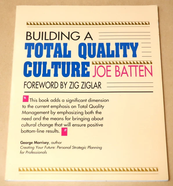 BUILDING A TOTAL QUALITY CULTURE by JOE BATTEN PAPERBACK $10.00 ...