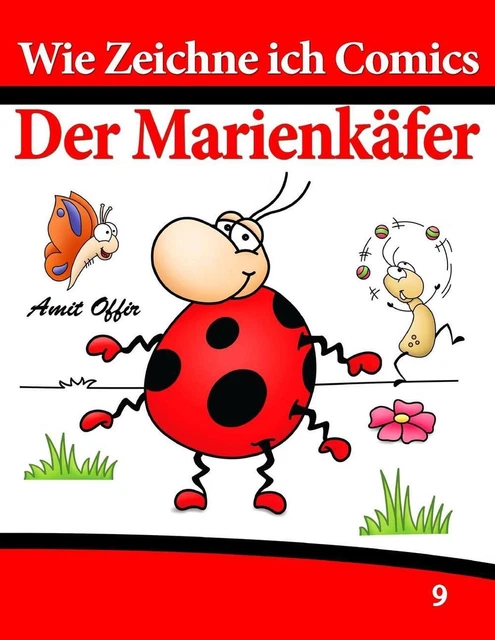 WIE ZEICHNE ICH Comics - Der Marienkfer: Zeichnen B?cher: Zeichnen f?r Anf?nger EUR 23,85 ...