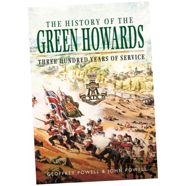 HISTORY OF THE Green Howards - Geoffrey Powell (2017, Paperback) Z3 £15 ...