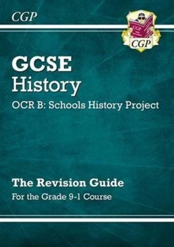 GCSE HISTORY OCR B Schools History Project Revision Guide - For The ...
