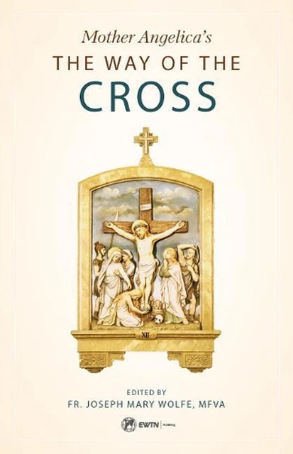 MOTHER ANGELICA'S THE Way of the Cross by Mother Angelica (English ...