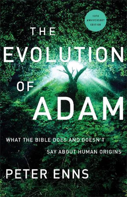 THE EVOLUTION OF Adam - What the Bible Does and Doesn`t Say about Human ...