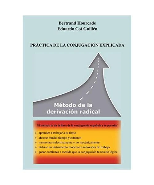 PRÁCTICA DE LA conjugación explicada: Método de la derivación radical, Eduar EUR 21,55 - PicClick FR