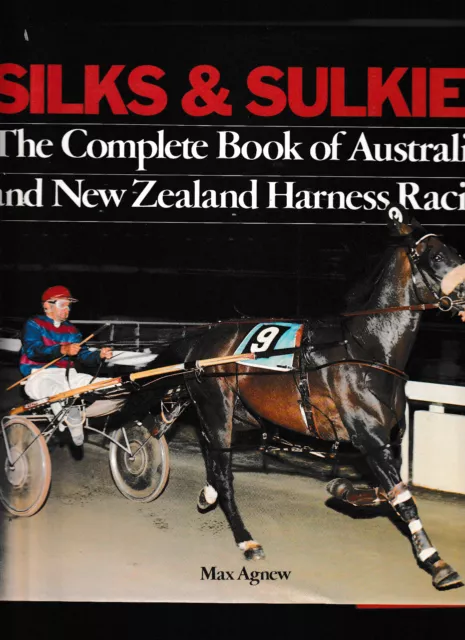 SILKS & SULKIES : AUSTRALIAN AND NZ HARNESS RACING - AGNEW trotting ...