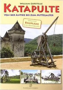 KATAPULTE: ARTILLERIE DER Antike inkl. Baupläne zum N... | Livre | état très bon EUR 6,85 ...