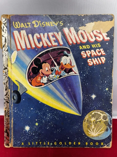DISNEY'S MICKEY MOUSE and His Space Ship Little Golden Book #D29 "A ...
