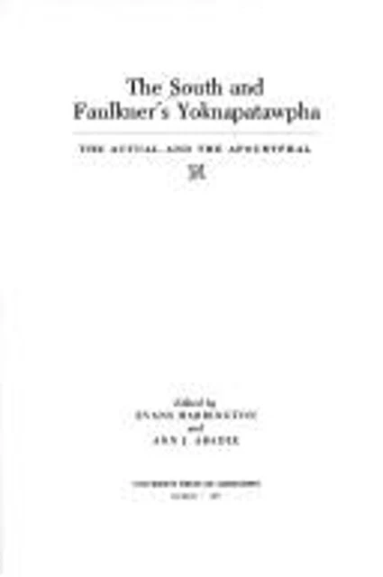 THE SUD ET Faulkner's Yoknapatawpha: The Réel Et The Apocr EUR 4,29 ...