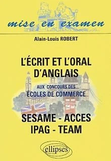 L'ÉCRIT ET L'ORAL d'anglais aux concours des écoles de c... | Buch | Zustand gut EUR 3,98 ...