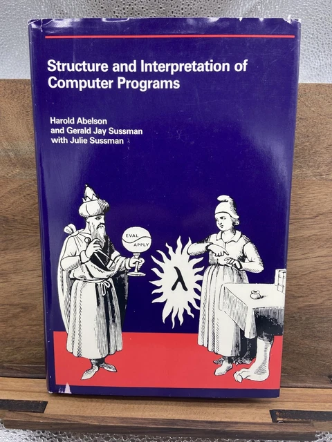 STRUCTURE AND INTERPRETATION of Computer Programs (MIT Electrical ...