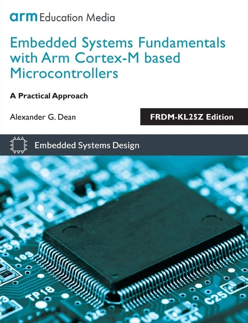 EMBEDDED SYSTEMS FUNDAMENTALS with ARM Cortex-M based Microcontrollers ...