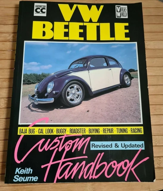 VW BEETLE CUSTOM Handbook Revised & Updated Keith Seume bug Cal look volksworld £4.00 - PicClick UK