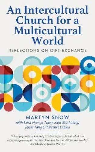 MARTYN SNOW AN Intercultural Church for a Multicultural World (Poche ...