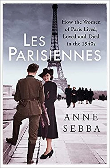 LES PARISIENNES: HOW The Femme De Paris Lived, Loved Et Mort De EUR 6 ...