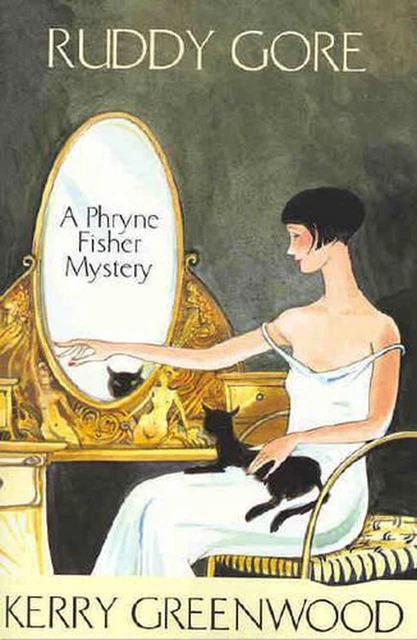 RUDDY GORE : Phryne Fisher's Murder Mysteries 7 par Kerry Greenwood ...