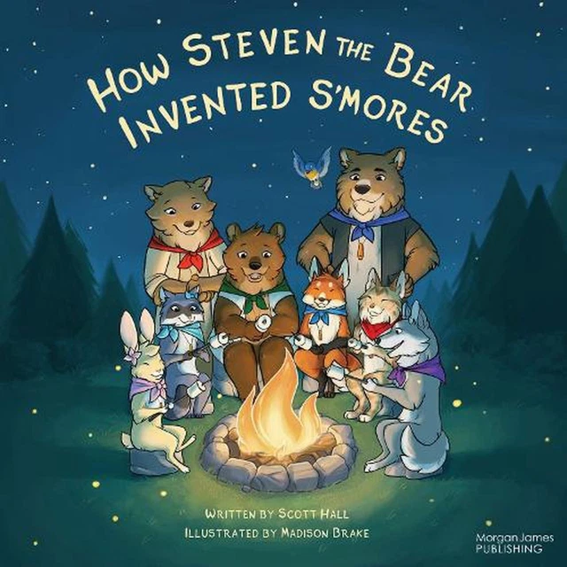 HOW STEVEN THE Bear Invented Smores by Scott Hall (English) Paperback ...