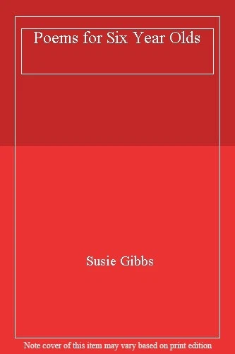 POEMS FOR SIX Year Olds,Susie Gibbs £2.47 - PicClick UK