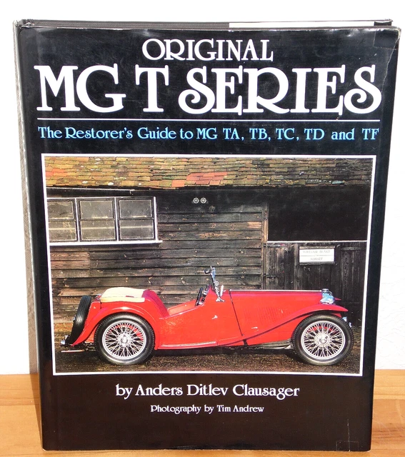 Original Mg T Series Restorers Guide To Ta Tb Tc Td Clausager Oldtimer