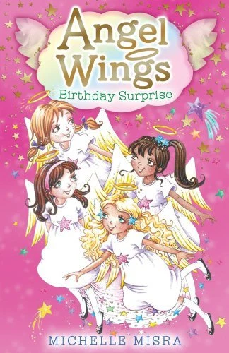 ANGEL WINGS: BIRTHDAY Surprise-Michelle Misra EUR 4,20 - PicClick FR