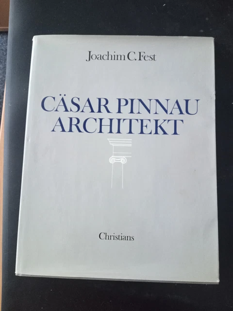 JOACHIM C. FEST: Cäsar Pinnau Architekt (Hans Christians Verlag 1982 ...