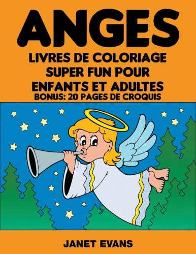 Anges Livres De Coloriage Super Fun Pour Enfants Et Adultes Bonus 20