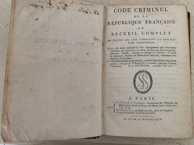 CODE CRIMINEL DE La Republique Française Paris An Vi De La Republique ...