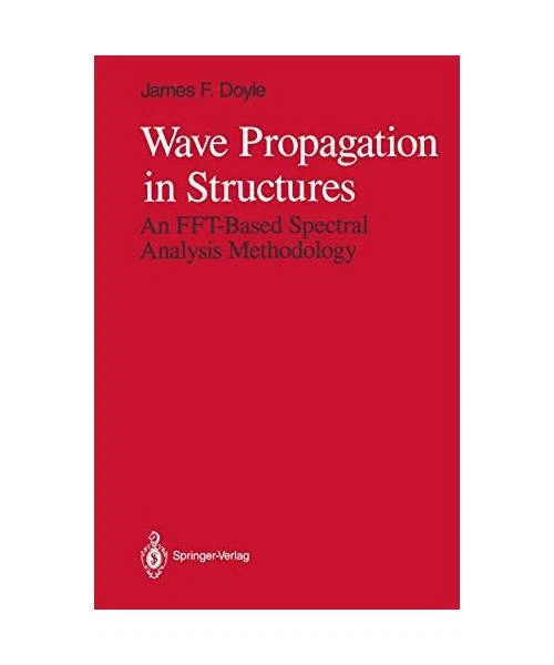 Wave Propagation In Structures An Fft Based Spectral Analysis