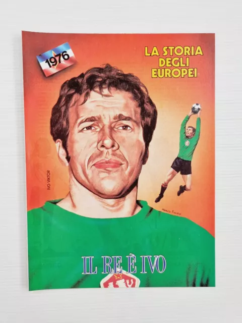 LA STORIA DEGLI Europei Jugoslavia 1976 Viktor Cecoslovacchia Guerin ... LA STORIA DEGLI Europei Jugoslavia 1976 Viktor Cecoslovacchia Guerin ...