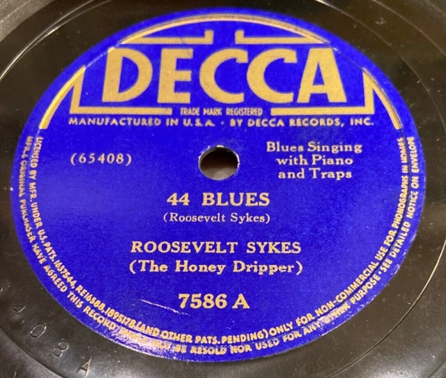 ROOSEVELT SYKES-DECCA 7586-&44& Blues/Have You See Ida B=Prewar Blues ...