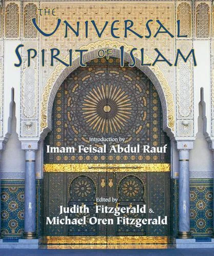 JUDITH FITZGERALD MICHAEL Oren Fitzgerald The Universal Spirit of Islam ...