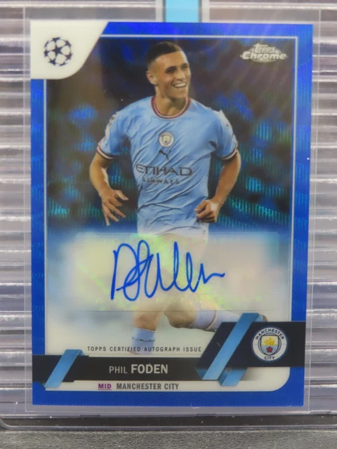 2022-23 TOPPS CHROME UCC Phil Foden Blue Wave Refractor Autograph Auto ...