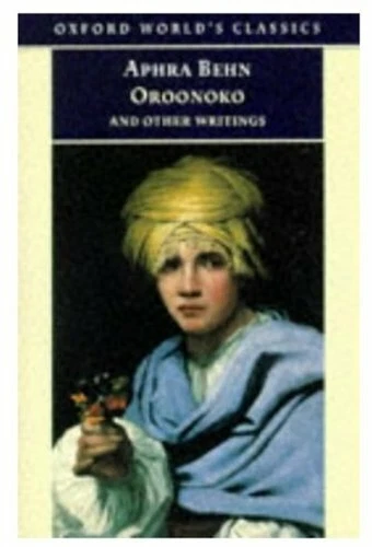 OROONOKO AND OTHER Writings (Oxford World's Classics) by Behn, Aphra ...