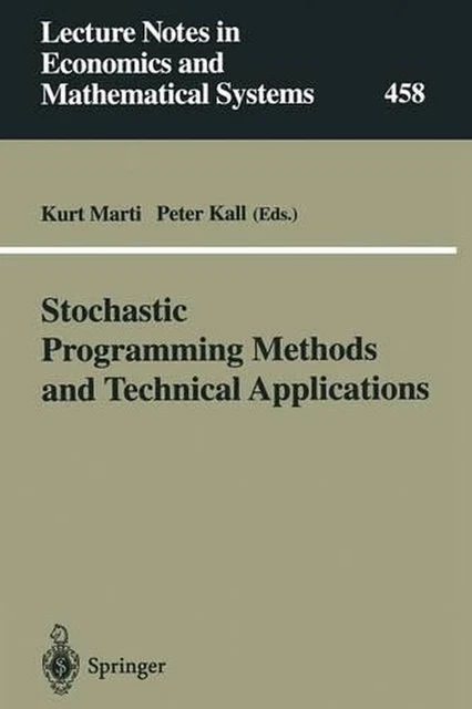 Stochastic Programming Methods And Technical Applications Proceedings