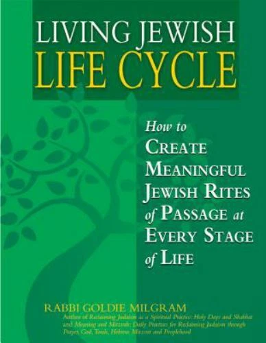 LIVING JEWISH LIFE Cycle: How to Create Meaningful Jewish Rites of ...