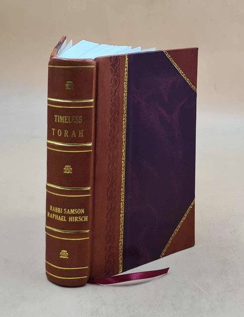 TIMELESS TORAH : an anthology of the writings of Rabbi Samson Ra ...