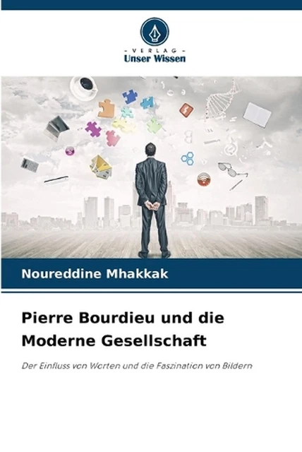 PIERRE BOURDIEU ET la société moderne par Noureddine Mhakkak livre de ...