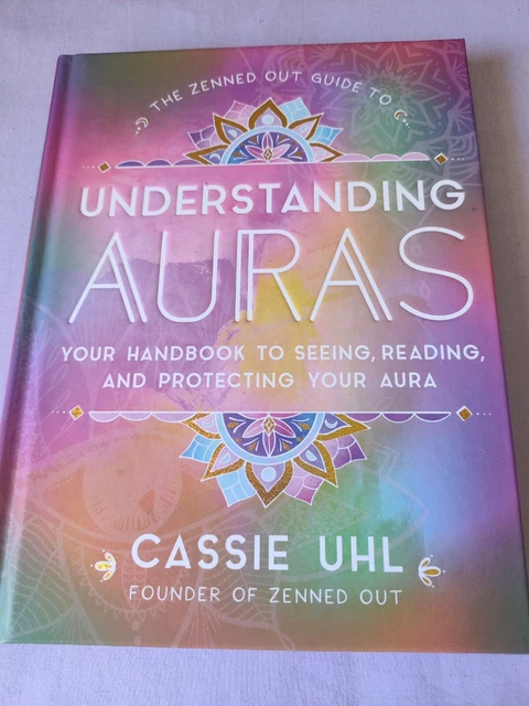 UNDERSTANDING AURAS CASSIE Uhl seeing reading protecting Zen NEW HC ...
