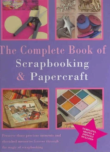 THE COMPLETE BOOK of Scrapbooking and Papercraft-Louise Riddell £3.96 ...