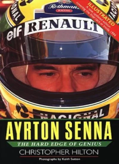 AYRTON SENNA: THE Hard Edge of Genius By Christopher Hilton ...