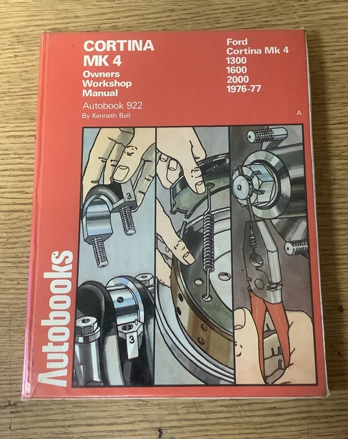 AUTOBOOKS WORKSHOP MANUAL. FORD CORTINA MK4 (1300, 1600, 2000). 1976-77 ...