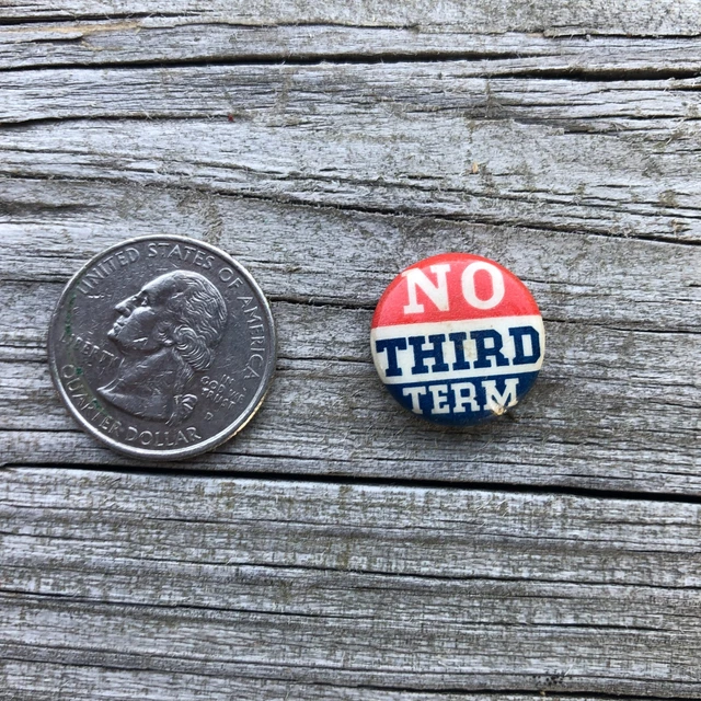 ORIGINAL VINTAGE 1940 FDR Roosevelt NO THIRD TERM Button Pin Pinback H1 ...
