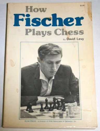 HOW FISCHER PLAYS Chess-David N. L. Levy £12.88 - PicClick UK