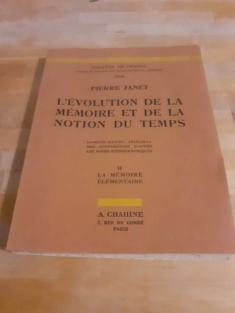 PIERRE JANET - L'évolution de la mémoire et du temps, T.2 (A. Chanine ...