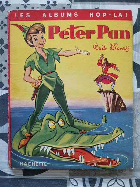 PETER PAN LES albums Hop-Là! - Hachette 1953 - Très Bon État EUR 49,00 ...