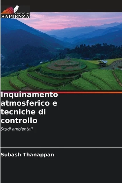 INQUINAMENTO ATMOSFERICO E tecniche di controllo by Subash Thanappan Paperback B EUR 59,85 ...