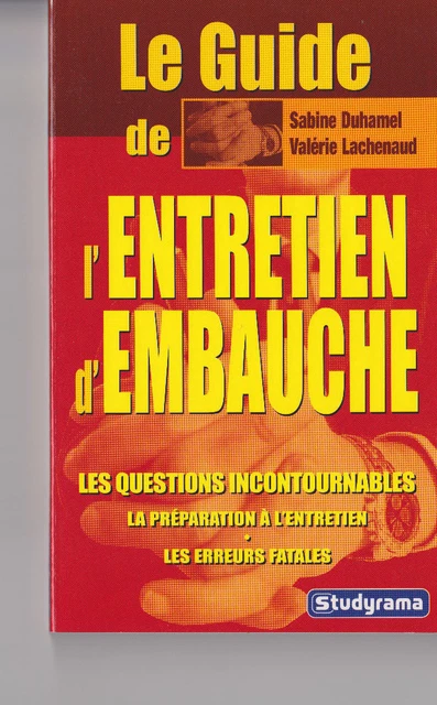 LE GUIDE DE l'entretien d'embauche de Duhamel, Sabine, Lac... | Livre ...