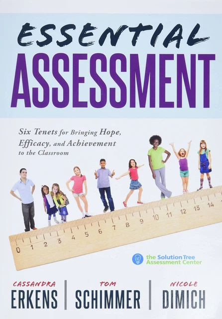 ESSENTIAL ASSESSMENT: SIX Tenets for Bringing Hope, Efficacy, and ...