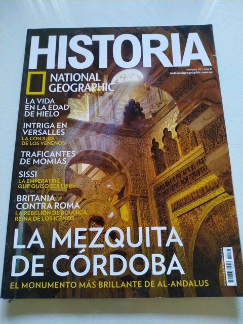 HISTORIA NATIONAL GEOGRAPHIC The Mosque de Cordoba 177 - Magazine ...