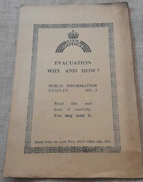 CIVIL DEFENCE EVACUATION Why and How? Public Information Leaflet No. 3 ...
